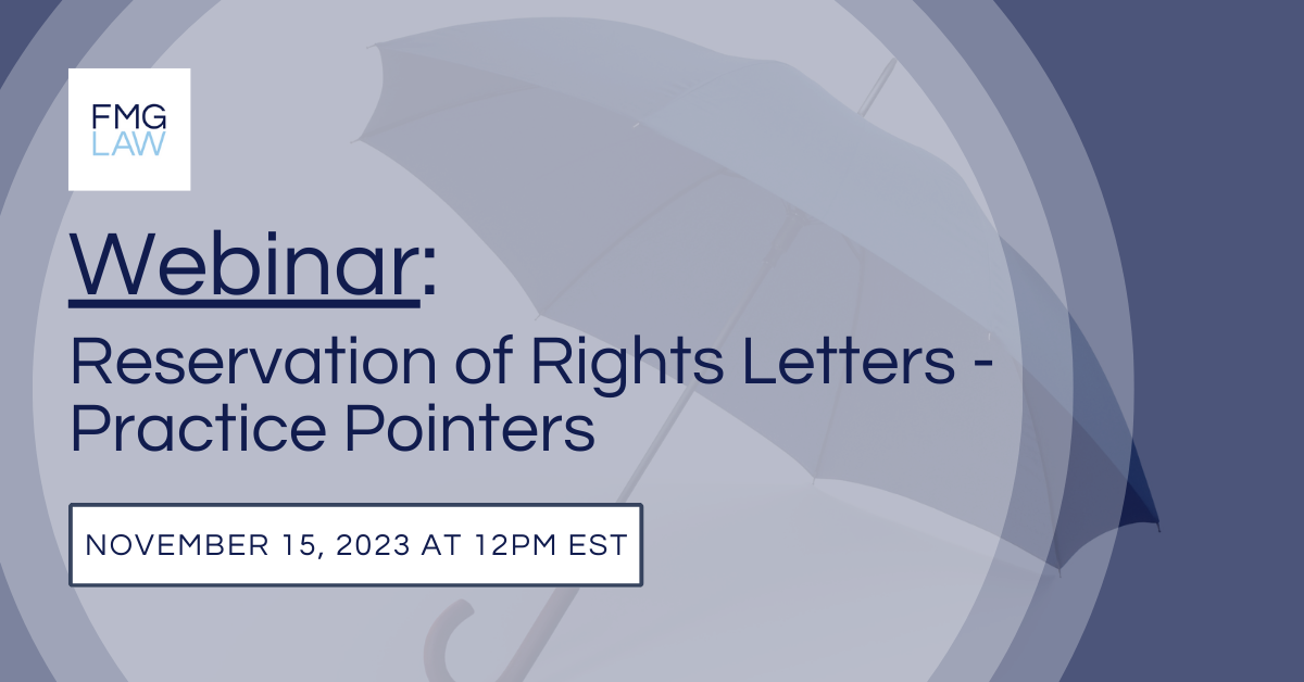 Webinar: Reservation of Rights Letters - Practice Pointers - Freeman Mathis & Gary